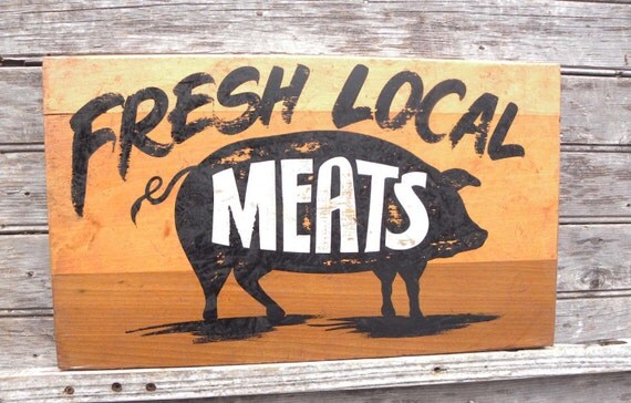 Farm Sign Fresh Local Meats original hand painted