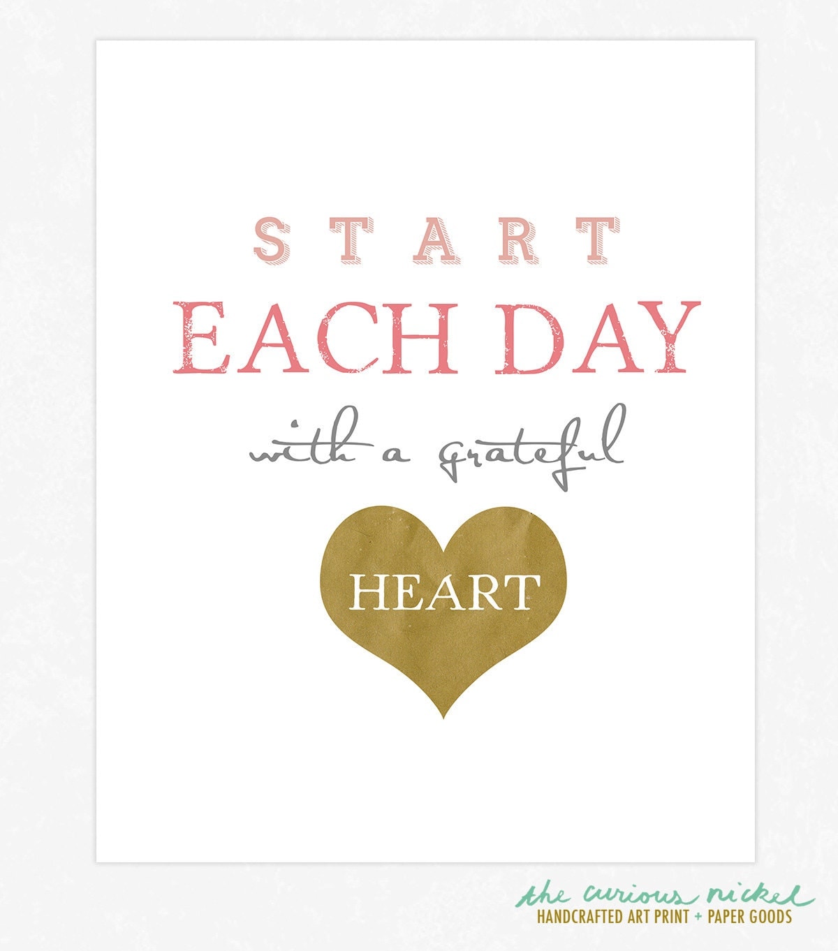 Start Each Day with a Grateful Heart by TheCuriousNickel on Etsy