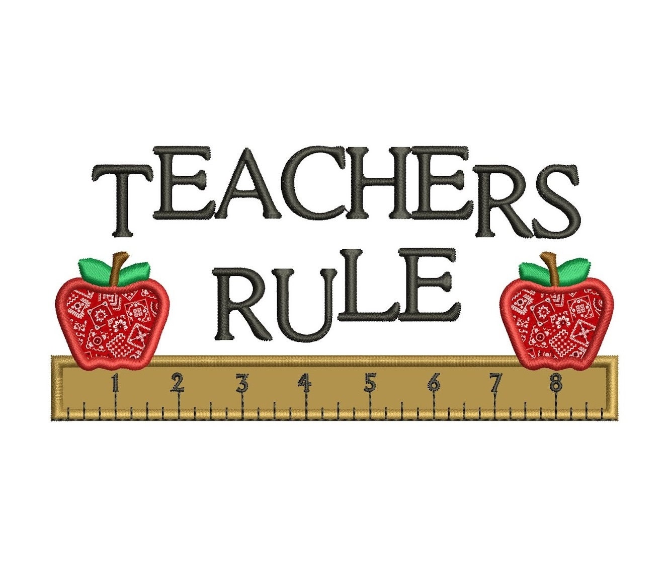 Teachers Rule School Applique Machine Embroidery Digitized