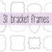 31 bracket frame borders with detail. Instant download. Border