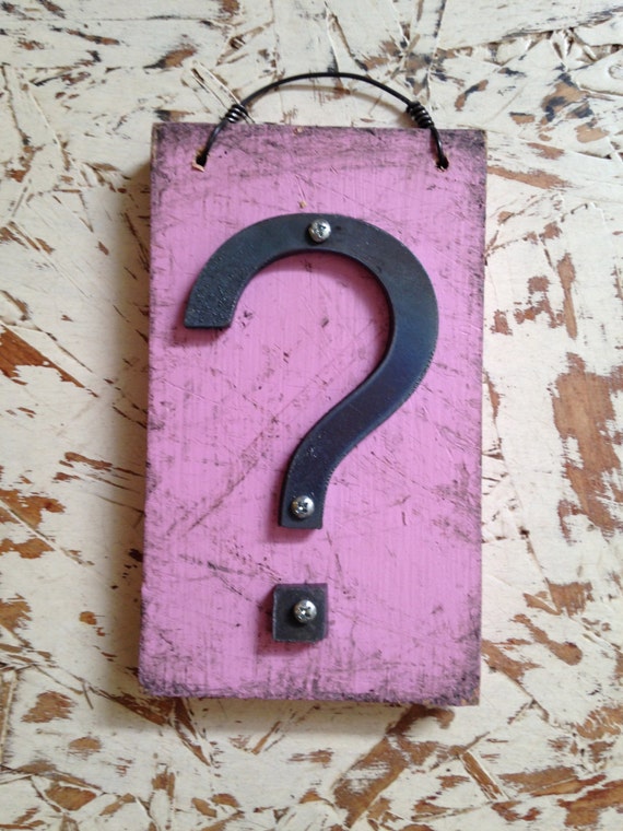 Items similar to Wall Decor: Steel Question Mark on Reclaimed Wood ...