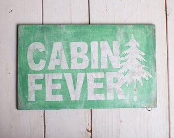cabin fever painted wood signs, quotes on wood, vintage wood signs ...