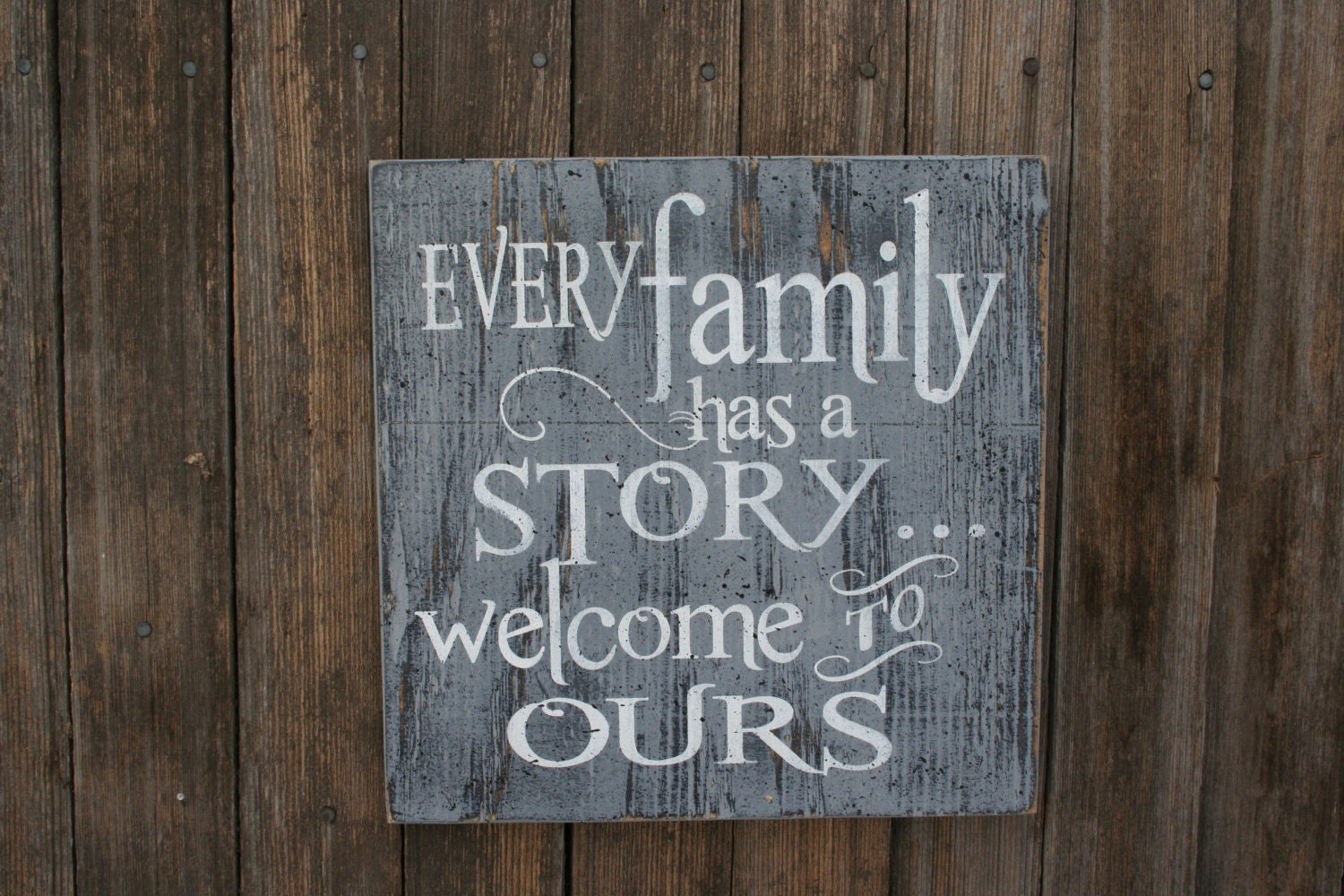 Every Family Has A Story Welcome To Ours Wood Wall Sign Rustic