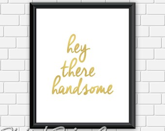 Hey there handsome | Etsy
