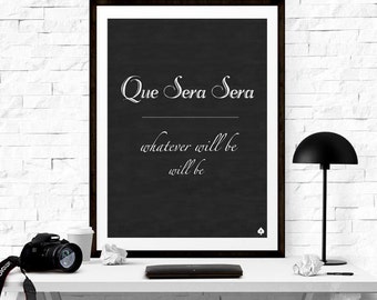 Que Sera Sera. Simple and Minimalist Life Quote on Black Background ...