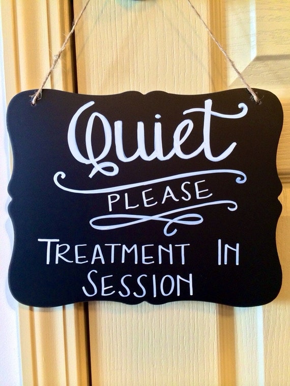 Spa/Quiet Chalkboard. Spa Sign. Quiet Sign. Treatment in