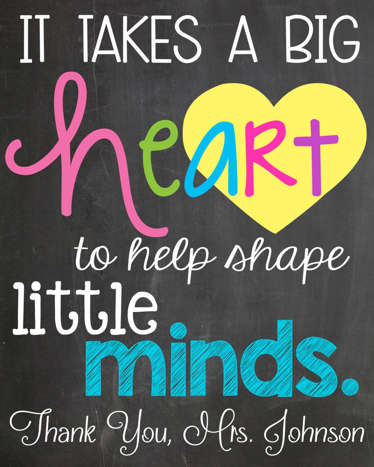 It take a big Heart to help shape little minds by LaLaExpressions