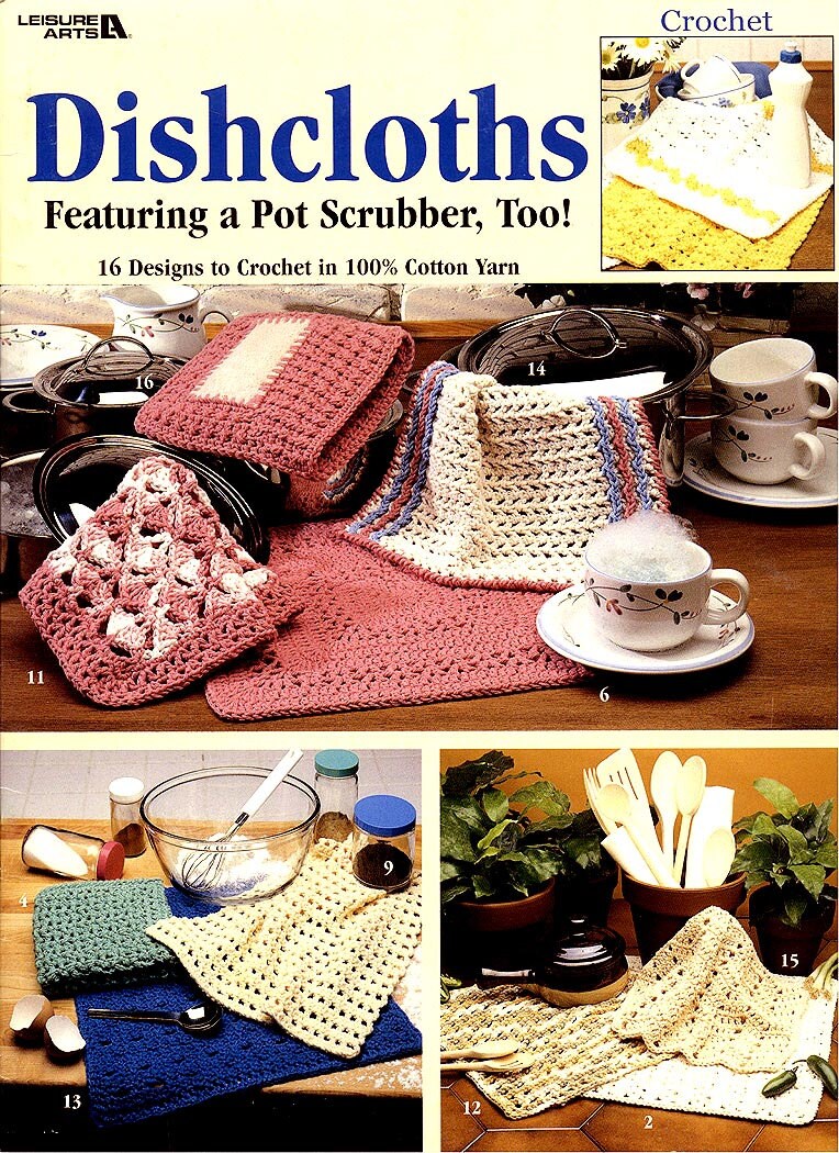 Dishcloths Fearuring a Pot Scrubber Too, 16 Designs, Vintage Crochet ...