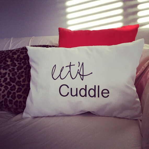 Lets Cuddle Pillow By Couchcandee On Etsy
