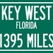 Personalized Highway Distance Sign To: Key West Florida the