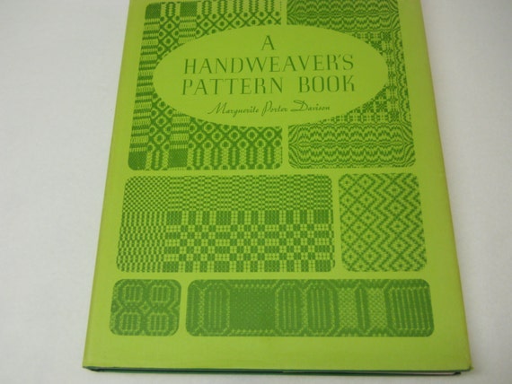 Weaving book. A Handweavers Pattern book. Marguerite P.