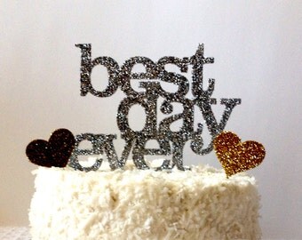 Best Day Ever - Glitter Cake Topper