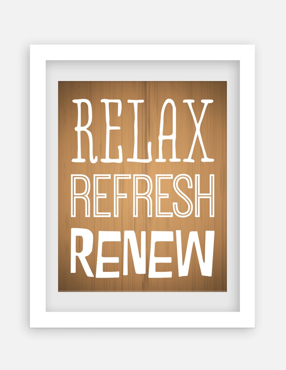 Relax Refresh Renew typographical printable wall by LakeWood55