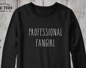 Professional Fangirl Black Crewneck, Professional Fangirl Black ...
