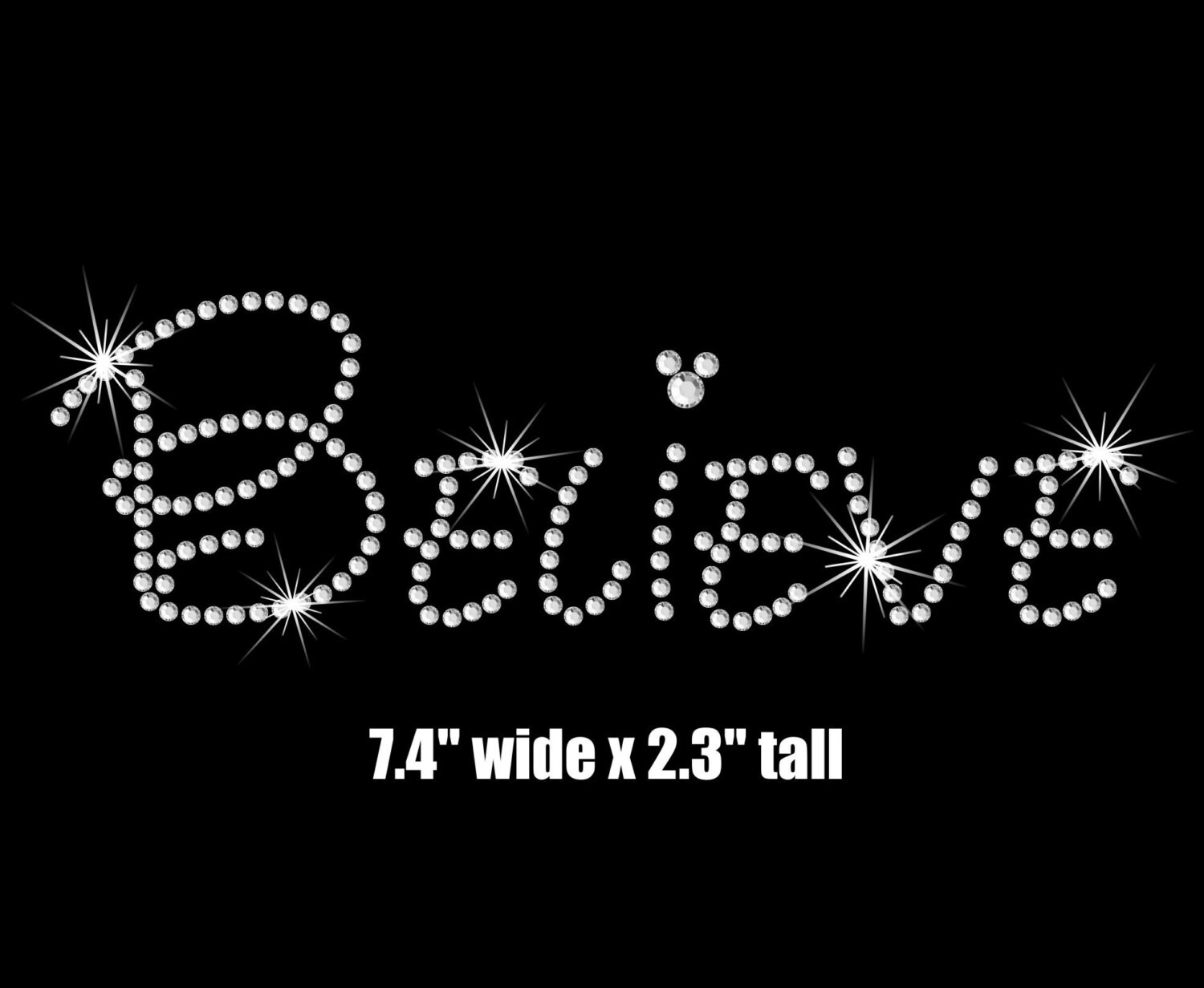 7.4 or 9.8 Disney font BELIEVE iron on rhinestone