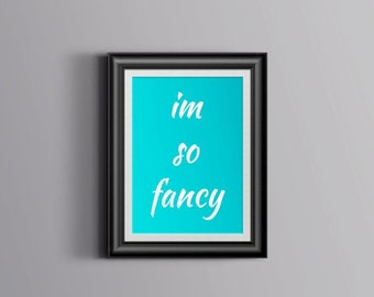 Popular items for im so fancy on Etsy