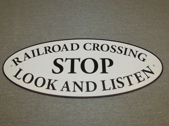 Railroad Crossing Oval Sign Stop Look Listen Wood Sign
