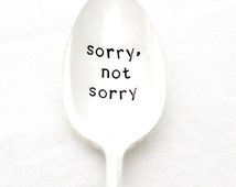 Popular items for sorry not sorry on Etsy