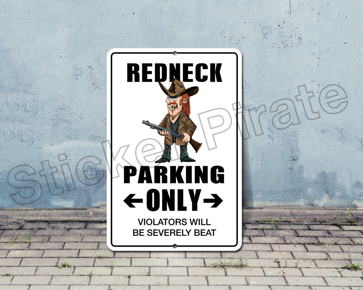 Redneck Parking Only 8 x 12 Aluminum Novelty Sign