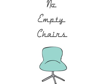 No empty chairs | Etsy
