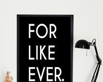 Popular items for for like ever print on Etsy