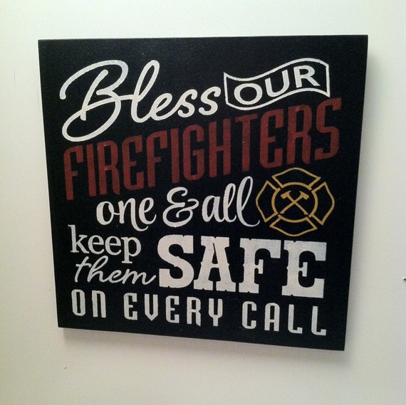 Bless our FIREFIGHTERS one & all keep them safe on every