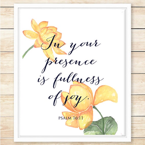 Psalm 16:11 In Your Presence Is Fullness Of Joy Bible Verse