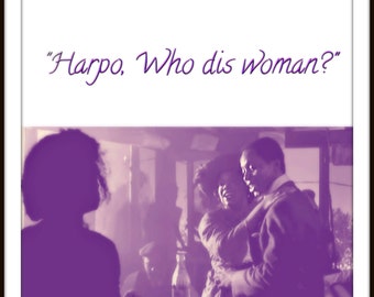 Harpo, who dis woman Color Purple Instant Download Print/Gallery Wall ...