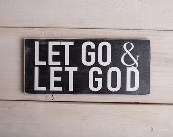 Let go and let God wood sign. quotes about God, Signs about God ...