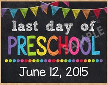 Last Day of Preschool Sign, Last Day of School Sign, Last Day of School ...