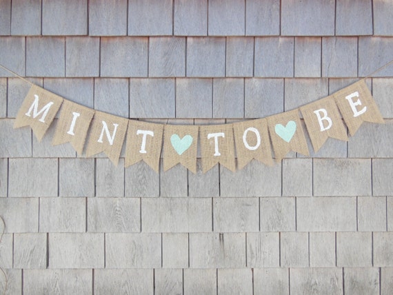 Mint to Be Banner Mint To Be Shower Decor Engagement Party