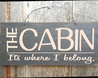 Cabin decor, cabin sign, The Cabin It's Where I Belong, Lake Tahoe ...