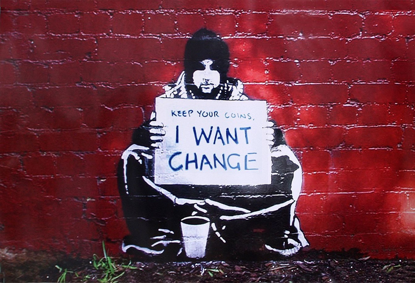 Graffiti Art by Banksy I Want Change Various