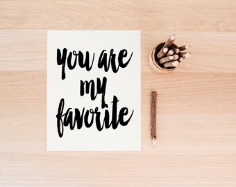 You are my favorite | Etsy
