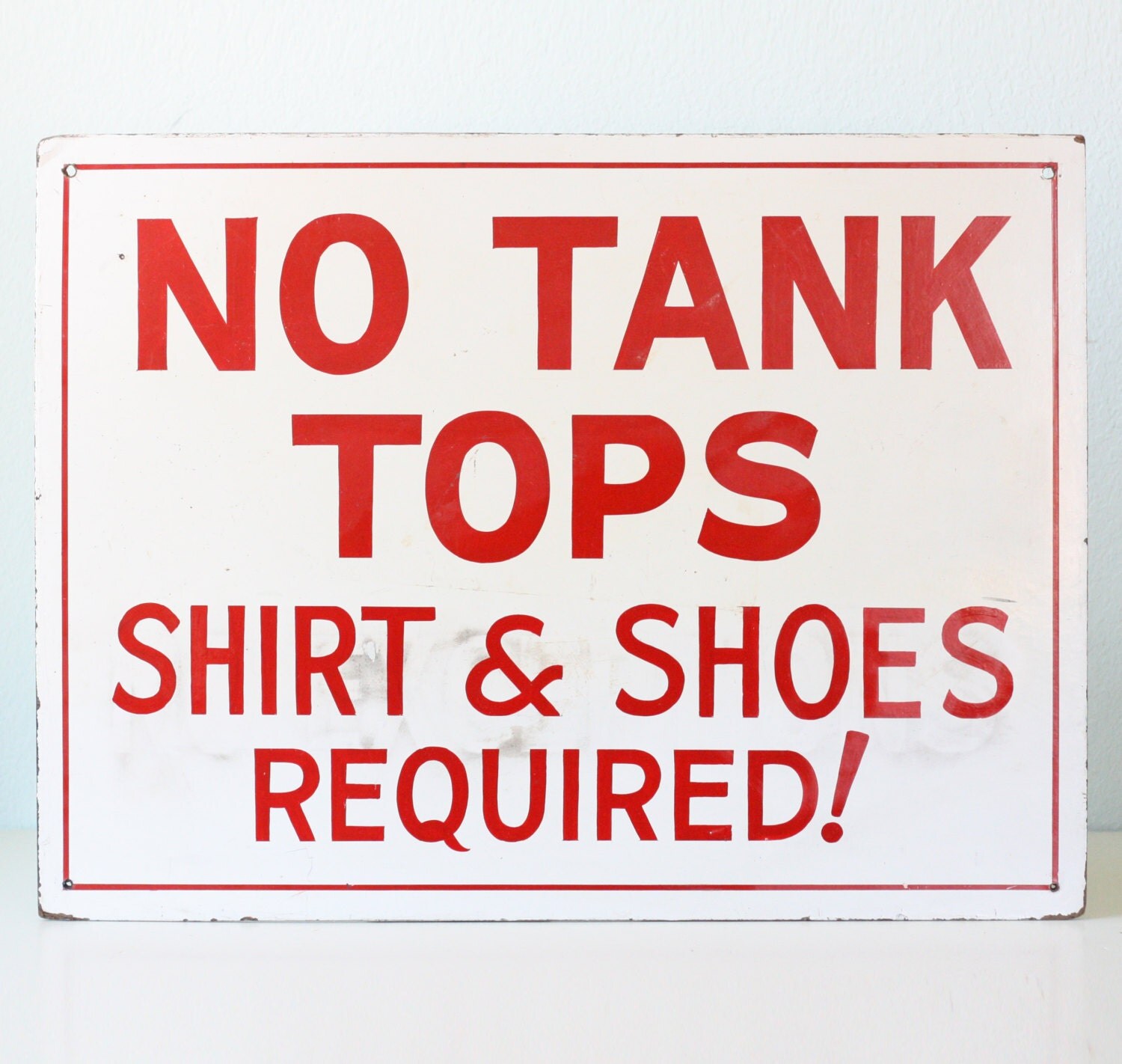 Vintage Sign No Tank Tops Shoes & Shirt Required by bellalulu