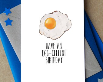 Have An Egg-Cellent Birthday Card - Egg, Food, Pun, Illustration - Free ...
