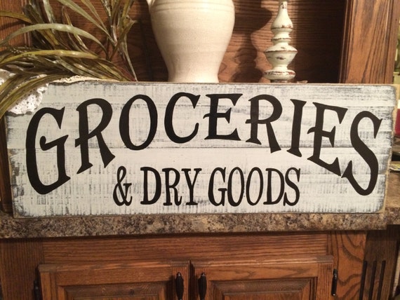 Groceries & Dry Goods distressed sign hand by REFINDdesigngals