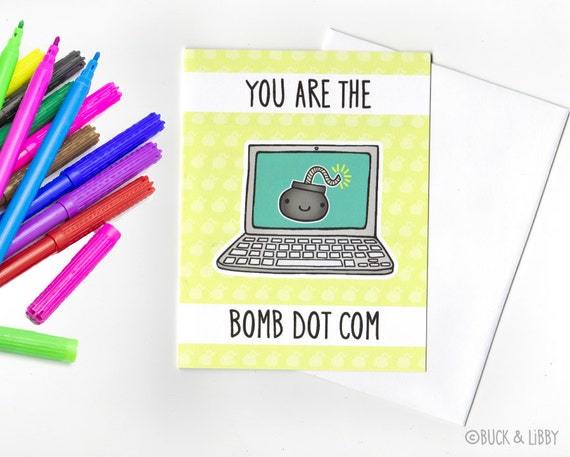 You Are The Bomb Dot Com laptop computer nerd gratitude thank