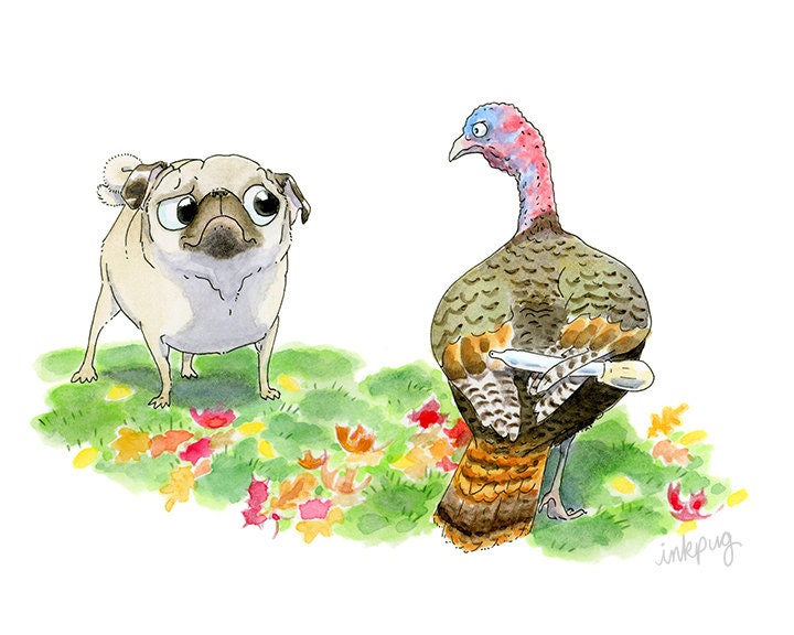 Turkey vs. Pug Thanksgiving Decor Pug Art Print Funny by InkPug