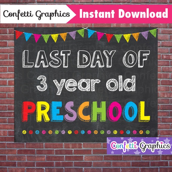Last Day Of 3 Year Old PreSchool Chalkboard Sign Poster Chalk last-day-of-3-year-old-preschool-chalkboard-sign-poster-chalk