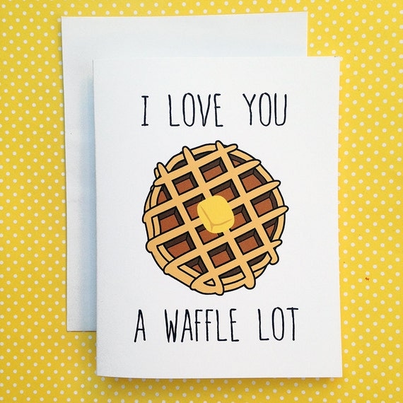 I Love You a Waffle Lot greeting card