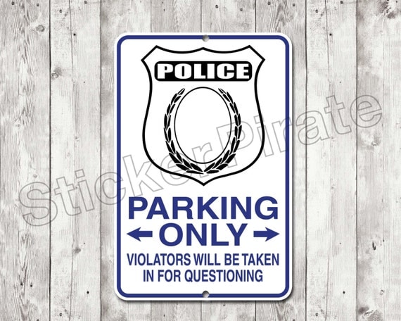 Police Parking Only 8 x 12 Aluminum Novelty Sign