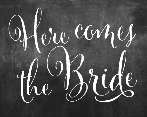 Here Comes The Bride Chalkboard Sign DIY Printable Instant