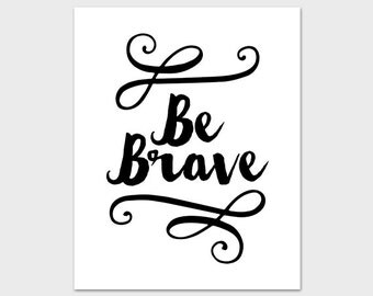 Popular items for be brave poster on Etsy