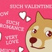 Funny Valentine Card Such Valentine Doge