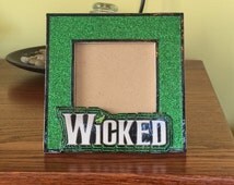 Wicked the musical Photo Frame.