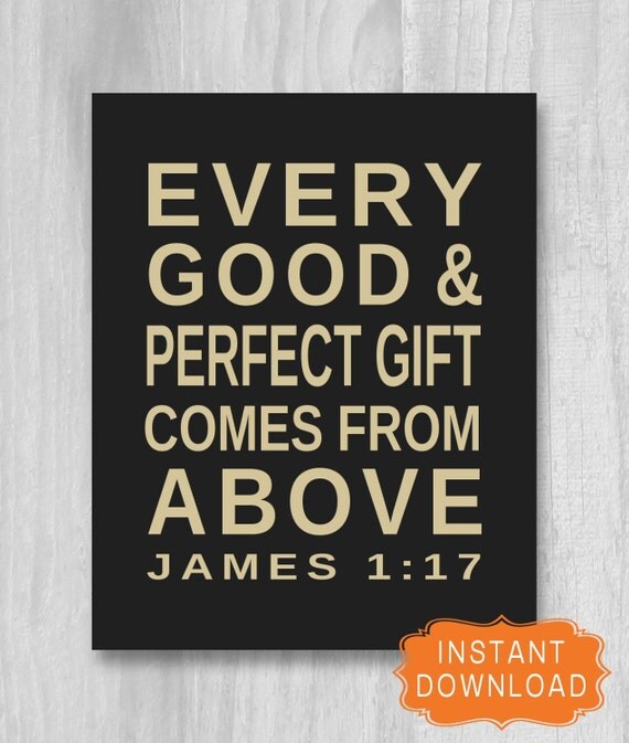 Items similar to Every Good and Perfect Gift Comes from Above Printable ...