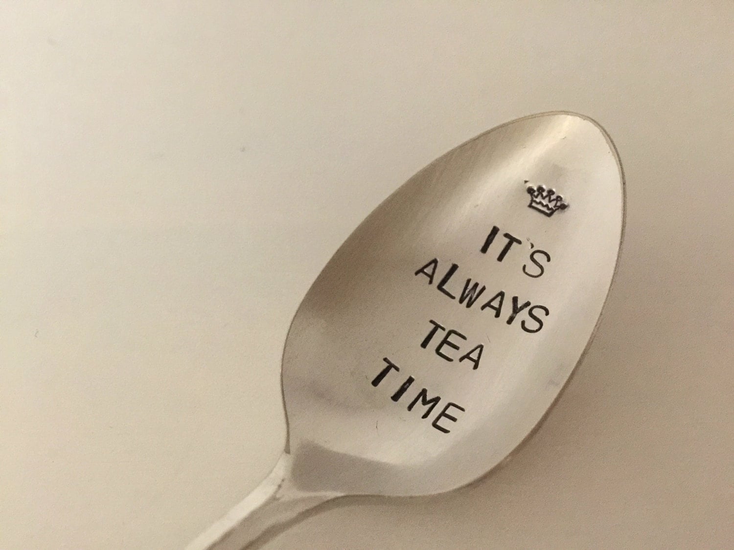 It's Always Tea Time Hand Stamped Vintage Spoon for tea