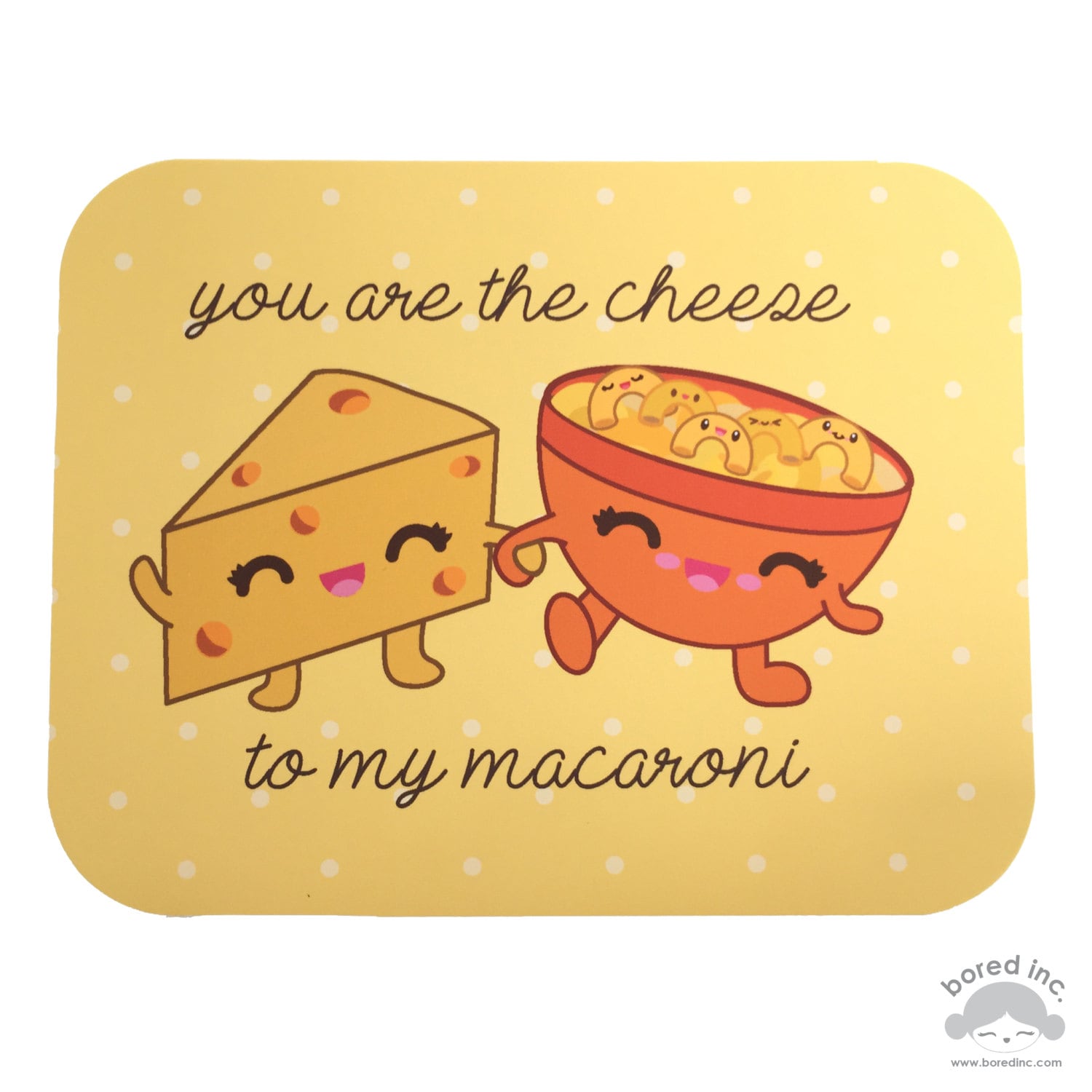Greeting Card 'You are the Cheese to my Macaroni' cute by BoredInc