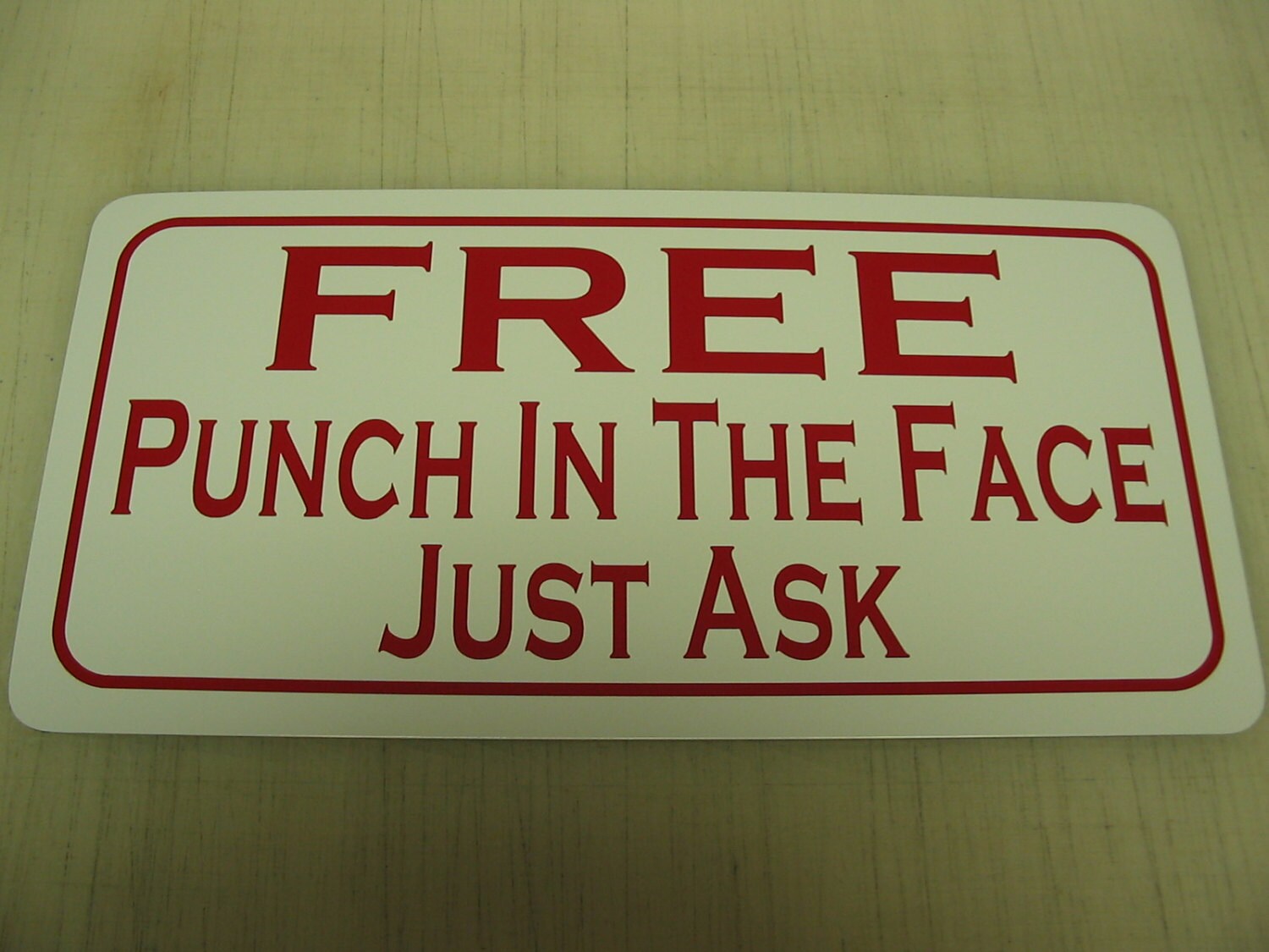 FREE PUNCH in the FACE Metal sign for Bar Ice House Boxing Gym